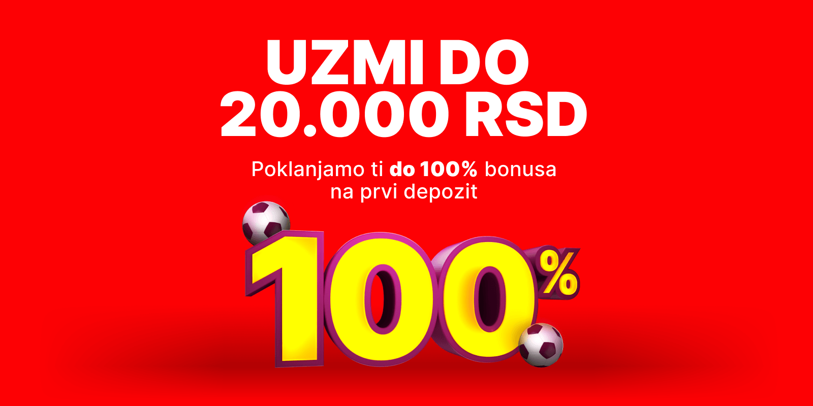 Bonus dobrodošlice - 100% bonusa na prvu uplatu